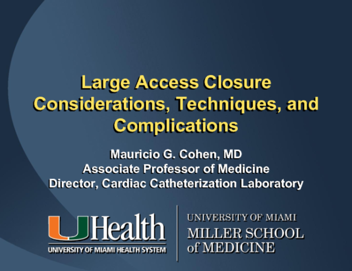 Large Access Closure Considerations, Techniques, and Complications ...