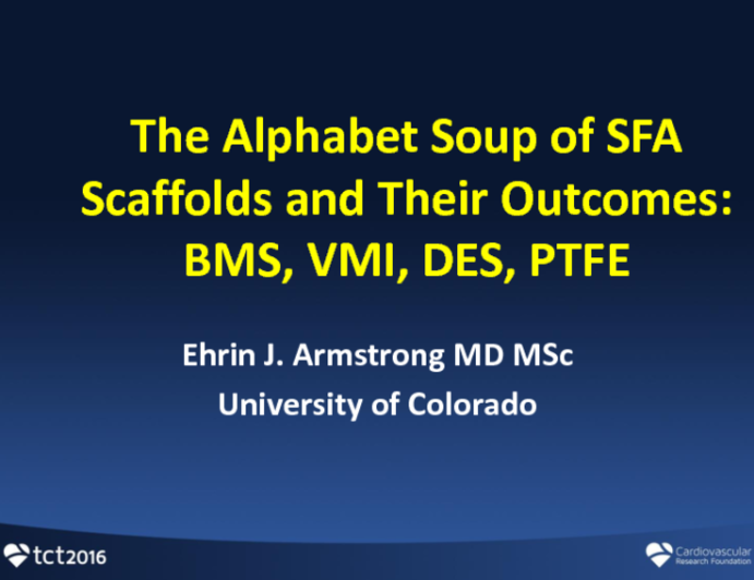 The Alphabet Soup of SFA Scaffolds and Their Outcomes: BMS, VMI, DES ...