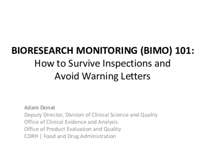 FDA Bioresearch Monitoring (BIMO) 101: How to Survive Inspections and ...